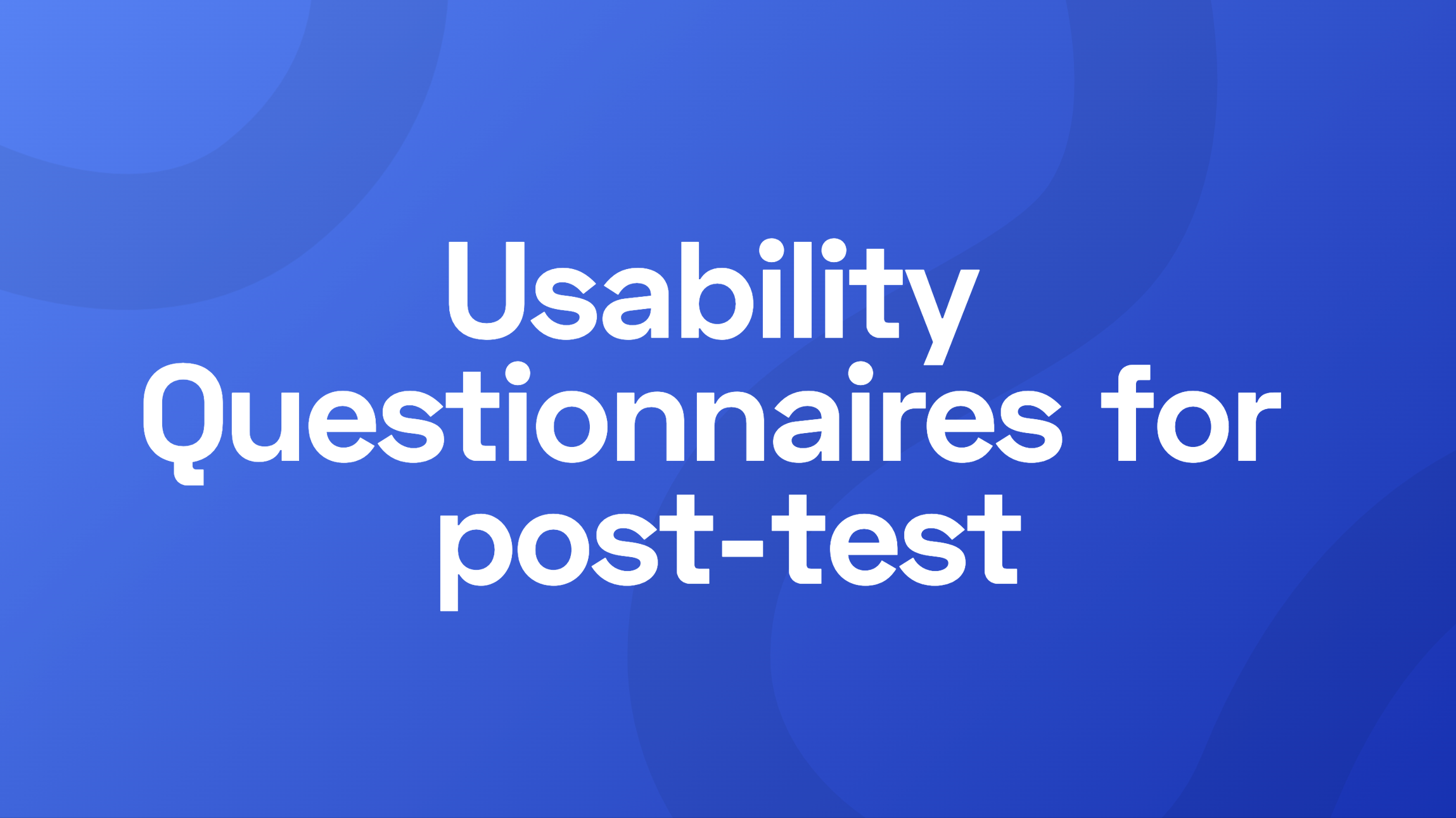 An Introduction To Usability Questionnaires Ux Shark