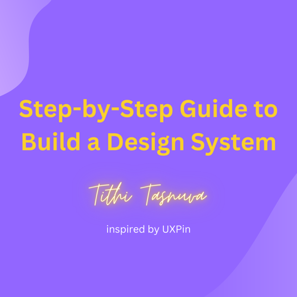 Step-by-Step Guide to Build a Design System - UX Shark