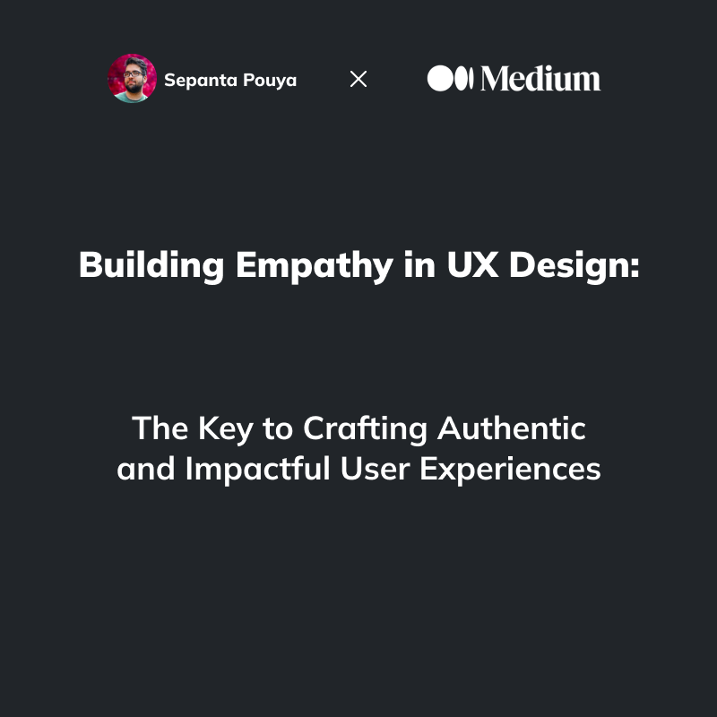 Building Empathy in UX Design: The Key to Crafting Authentic and ...